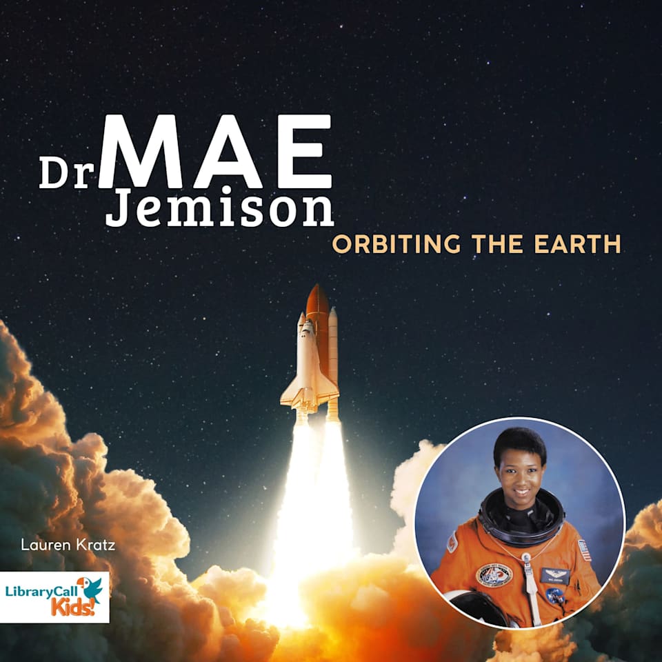 Doctor Mae Jemison Orbiting the Earth by Lauren Kratz Prushko - Audiobook