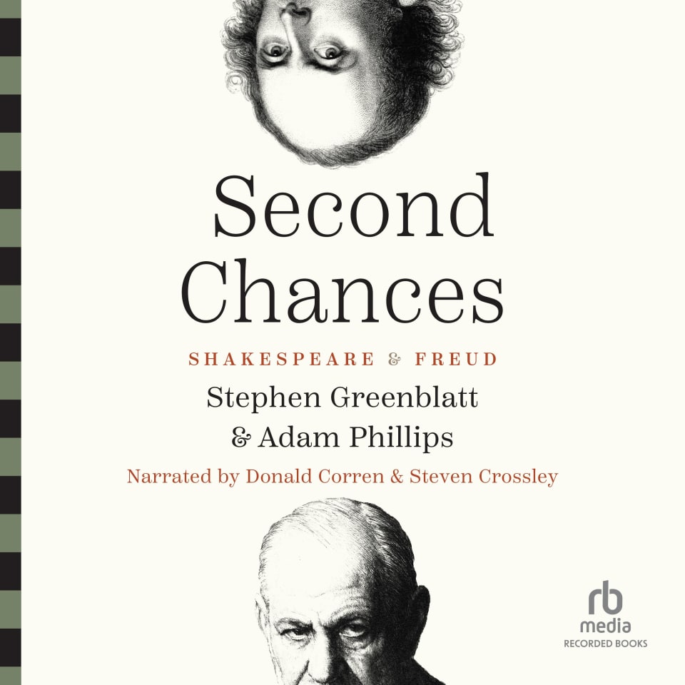 Second Chances by Adam Phillips & Stephen Greenblatt - Audiobook