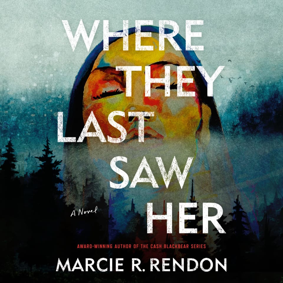 Where They Last Saw Her by Marcie R. Rendon - Audiobook