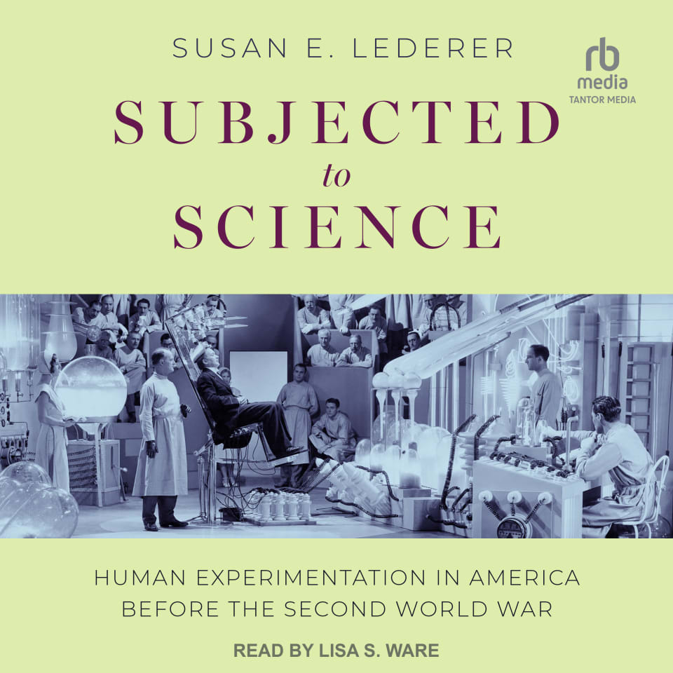 Subjected to Science by Susan E. Lederer - Audiobook