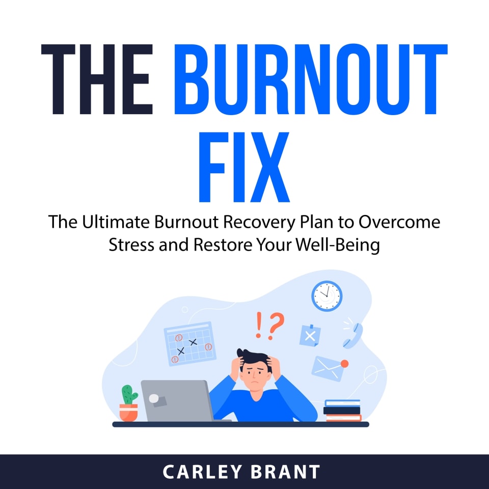 The Burnout Fix by Carley Brant - Audiobook