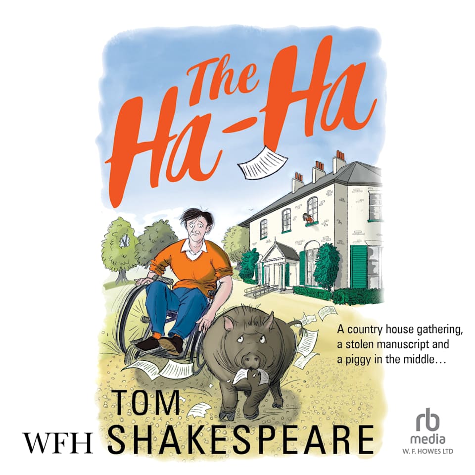 The Ha-Ha by Tom Shakespeare - Audiobook