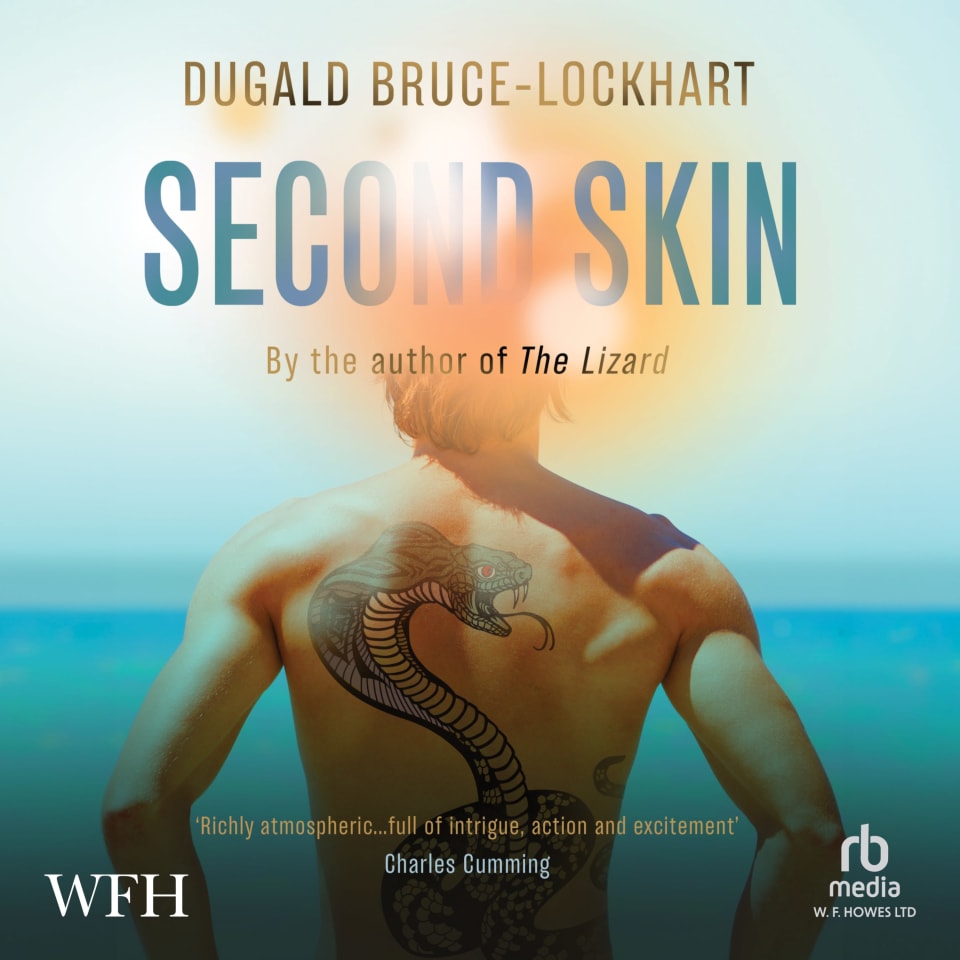 Second Skin by Dugald Bruce-Lockhart - Audiobook