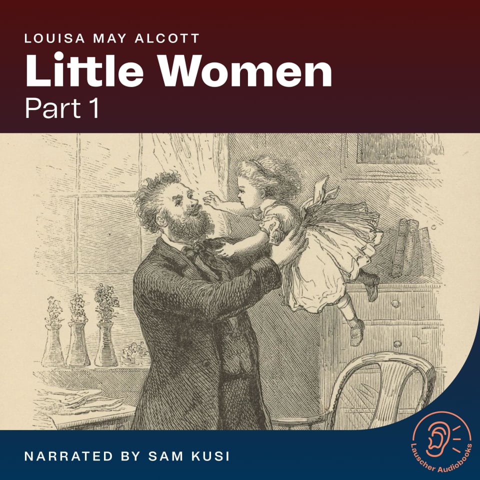 Little Women (Part 1) by Louisa May Alcott - Audiobook