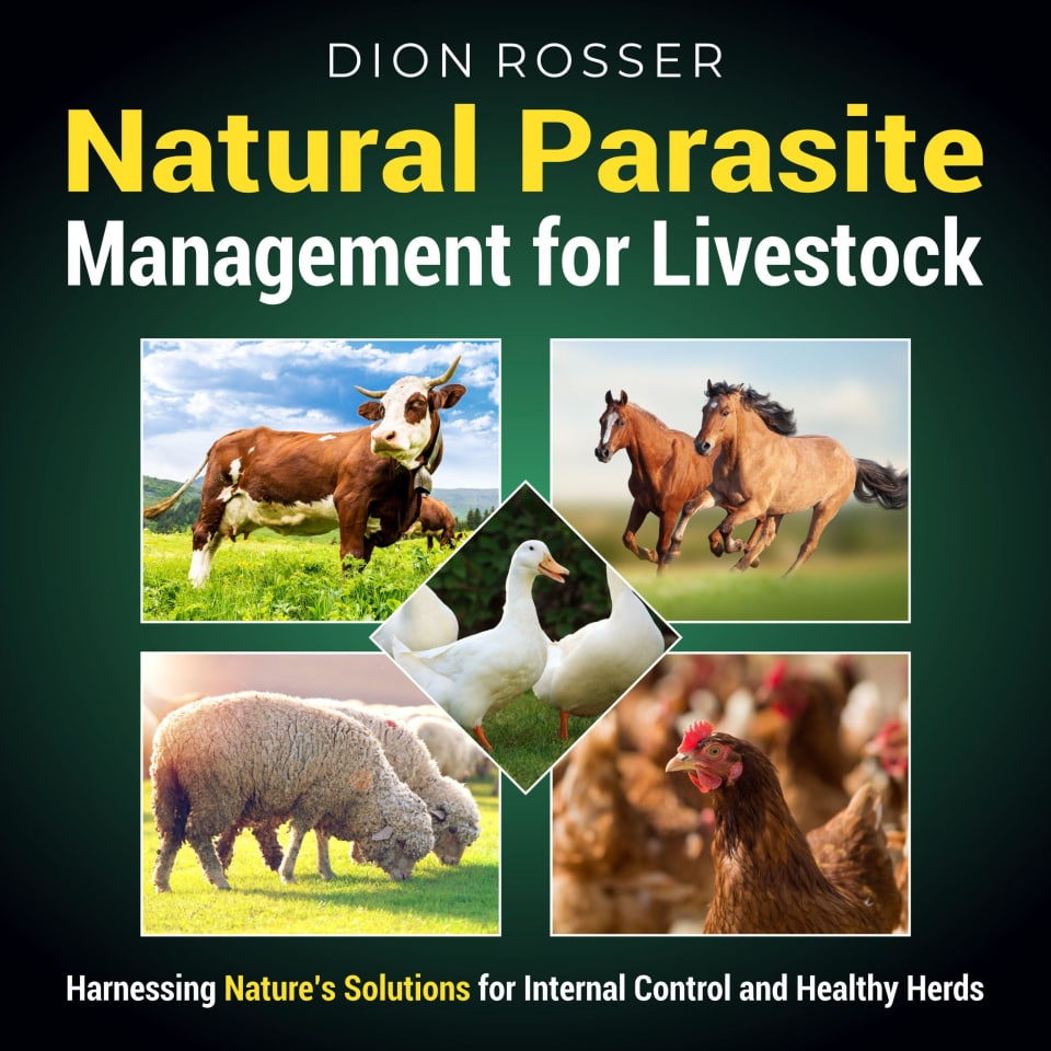 Natural Parasite Management for Livestock: Harnessing Nature’s ...