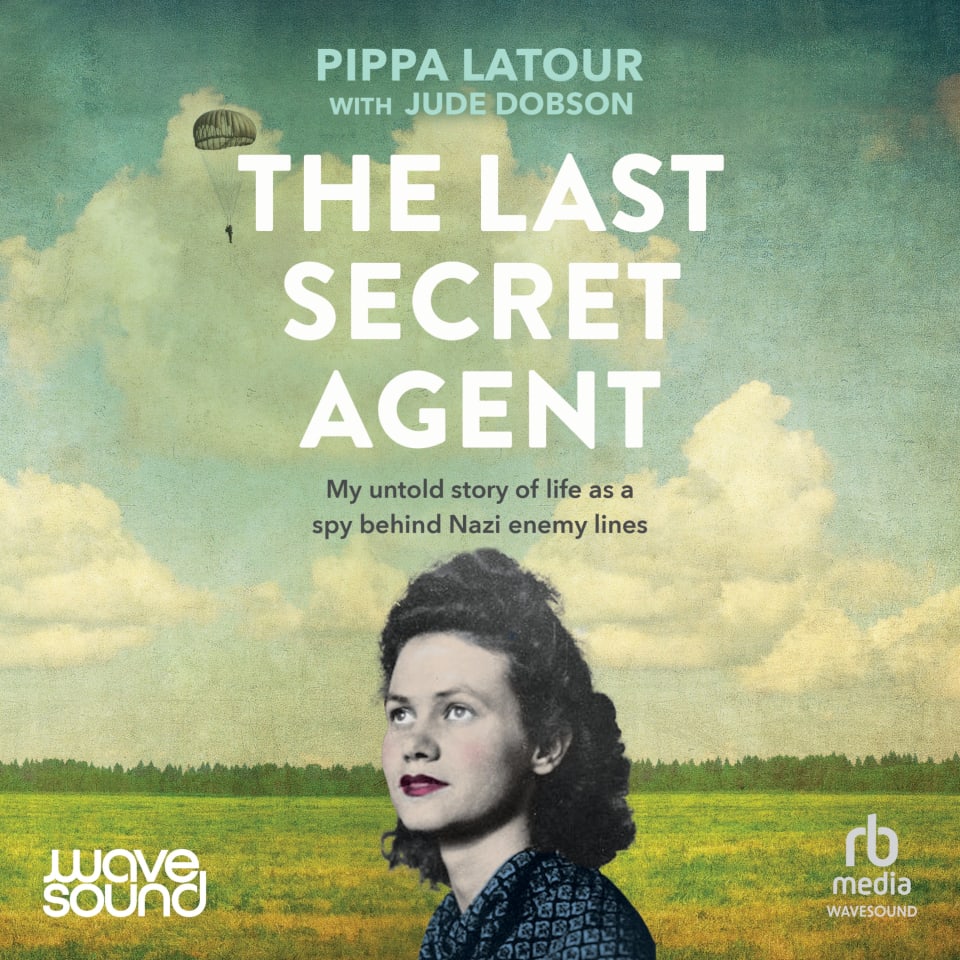 The Last Secret Agent by Jude Dobson & Pippa Latour Doyle - Audiobook