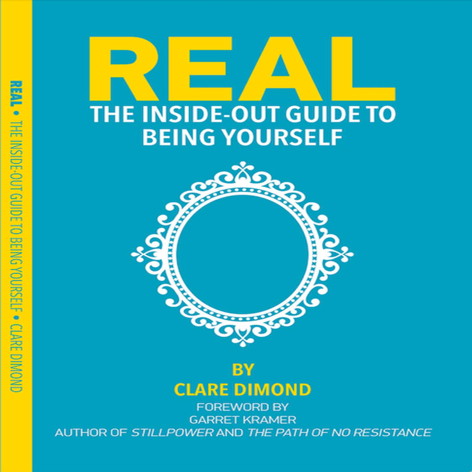 Real: The Inside-Out Guide to Being Yourself by Clare Dimond - Audiobook