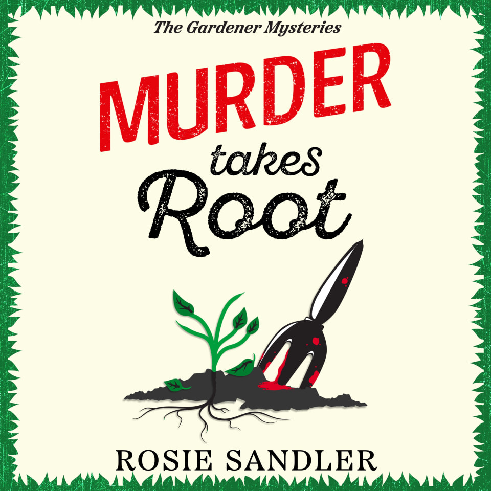 Murder Takes Root by Rosie Sandler - Audiobook