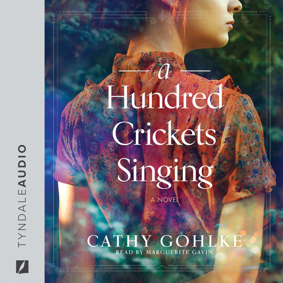 A Hundred Crickets Singing by Cathy Gohlke - Audiobook