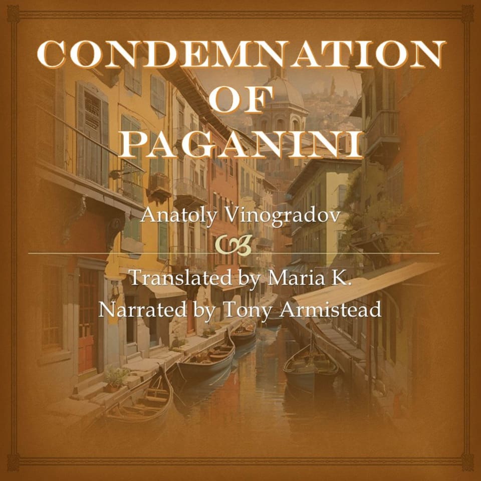 Condemnation of Paganini by Anatoly Vinogradov - Audiobook