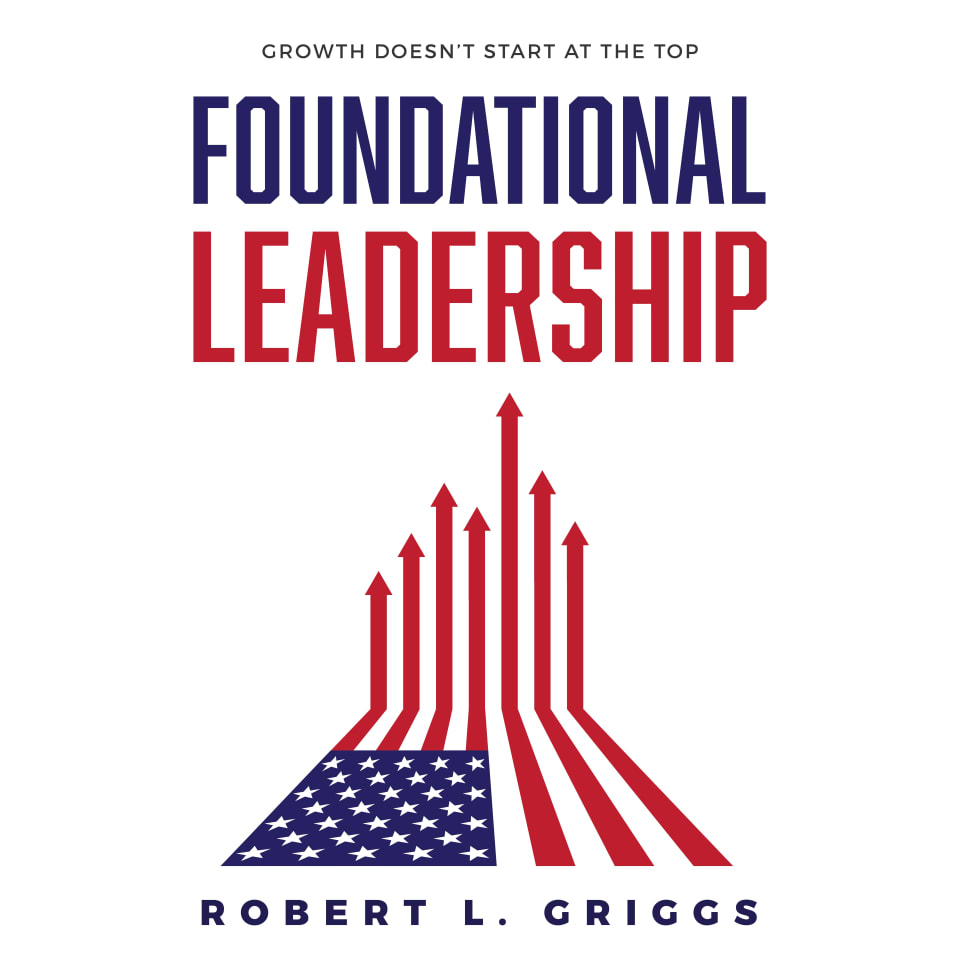 Foundational Leadership by Robert L. Griggs - Audiobook