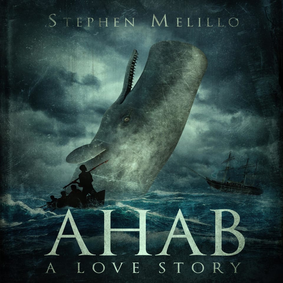 Ahab, a Love Story by Stephen Melillo - Audiobook