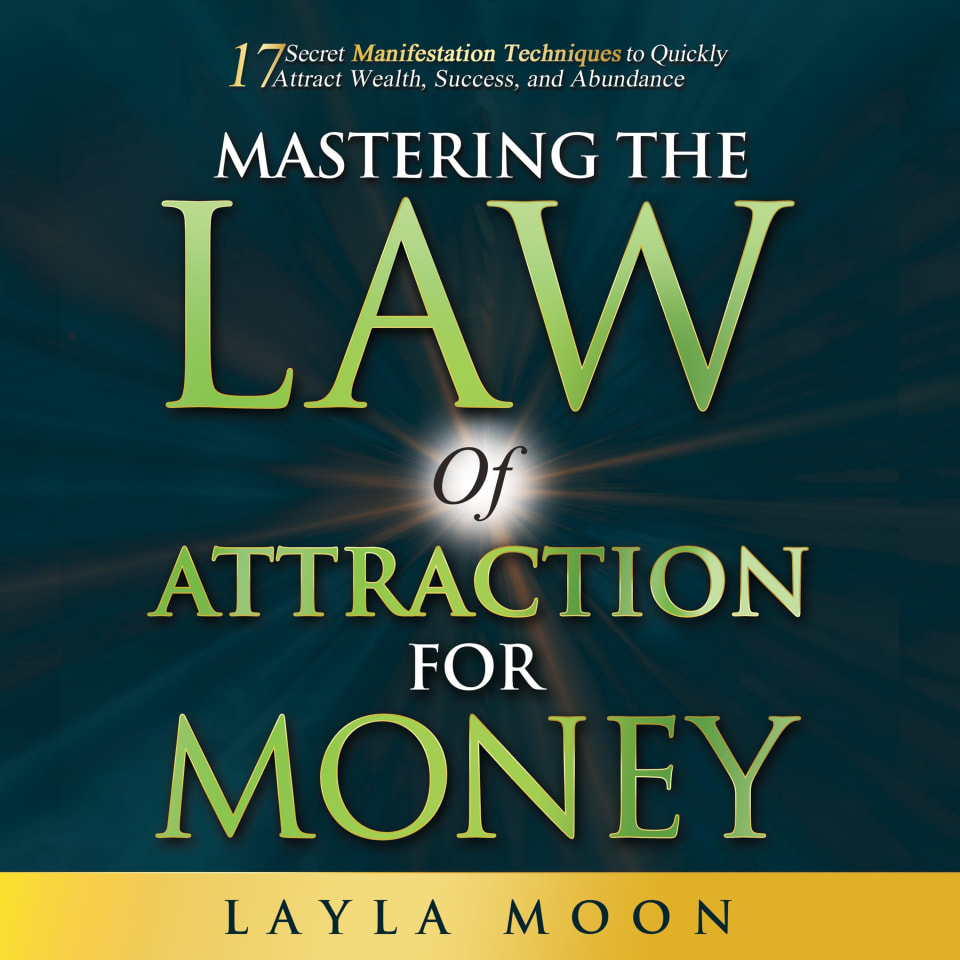 Mastering The Law of Attraction for Money by Layla Moon - Audiobook