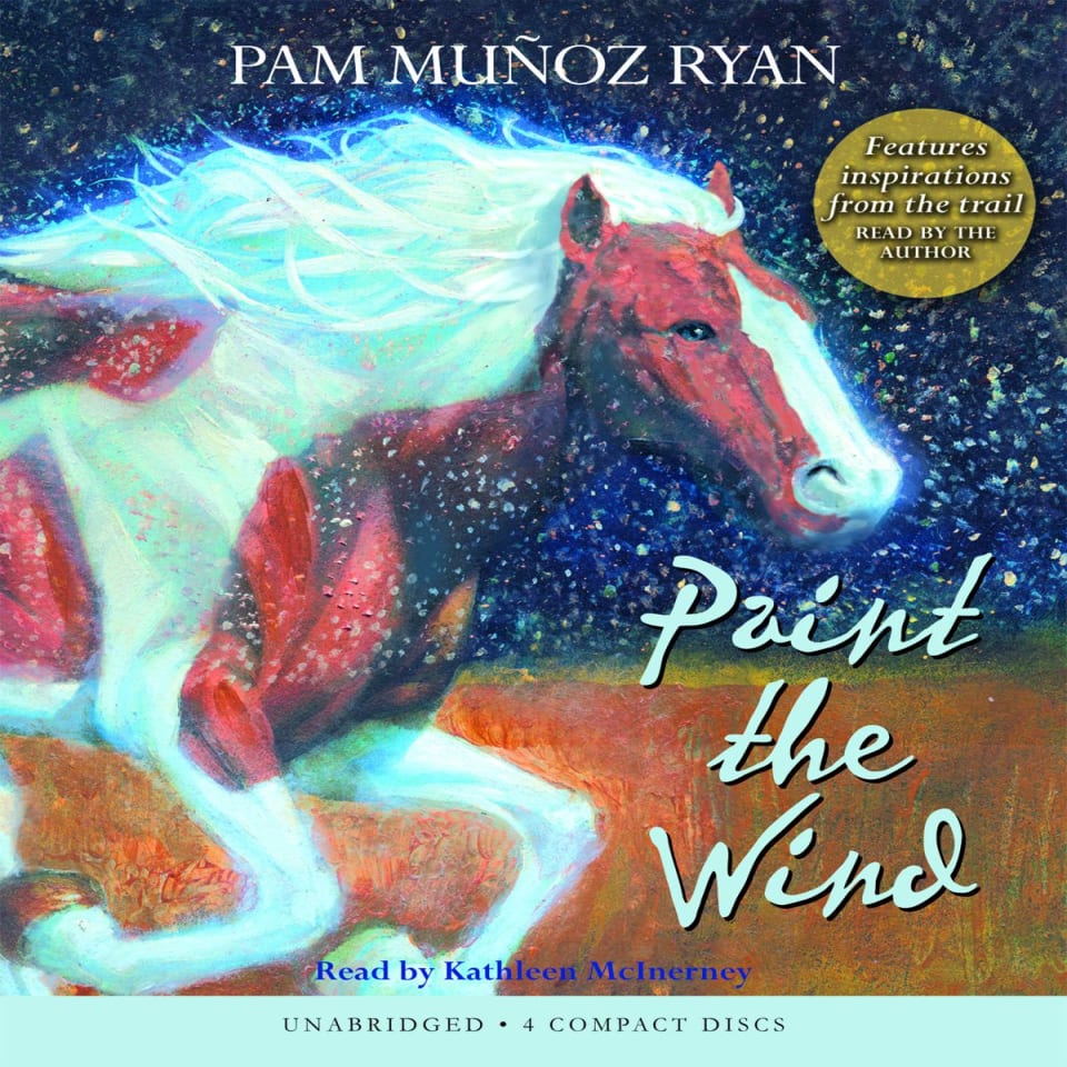 Paint the Wind (Scholastic Gold) by Pam Muñoz Ryan - Audiobook