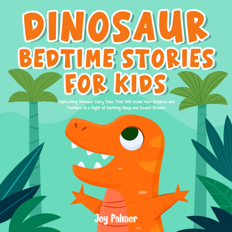 Dinosaur Bedtime Stories For Kids: Captivating Dinosaur Fairy Tales ...