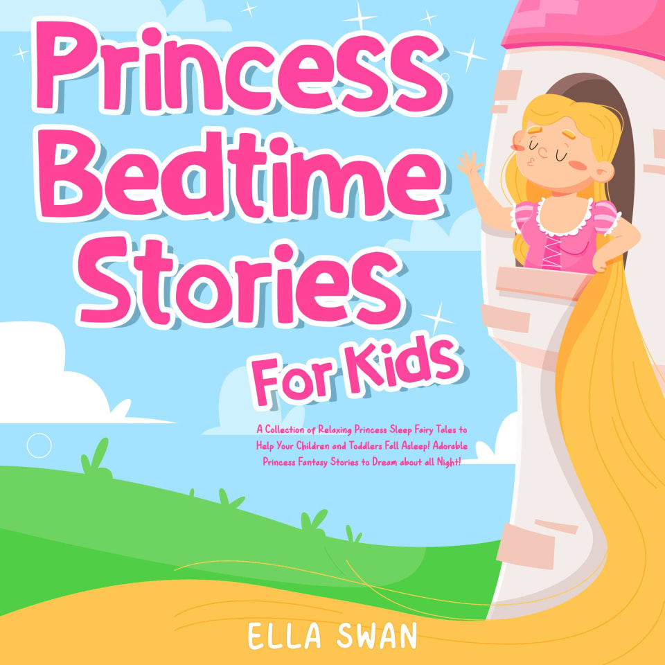 Princess Bedtime Stories For Kids: A Collection of Relaxing Princess ...