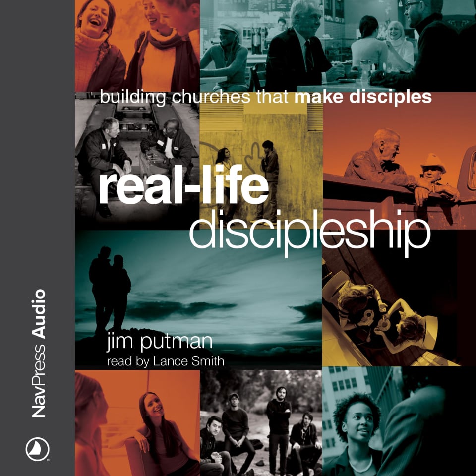 Real-Life Discipleship by Jim Putman - Audiobook