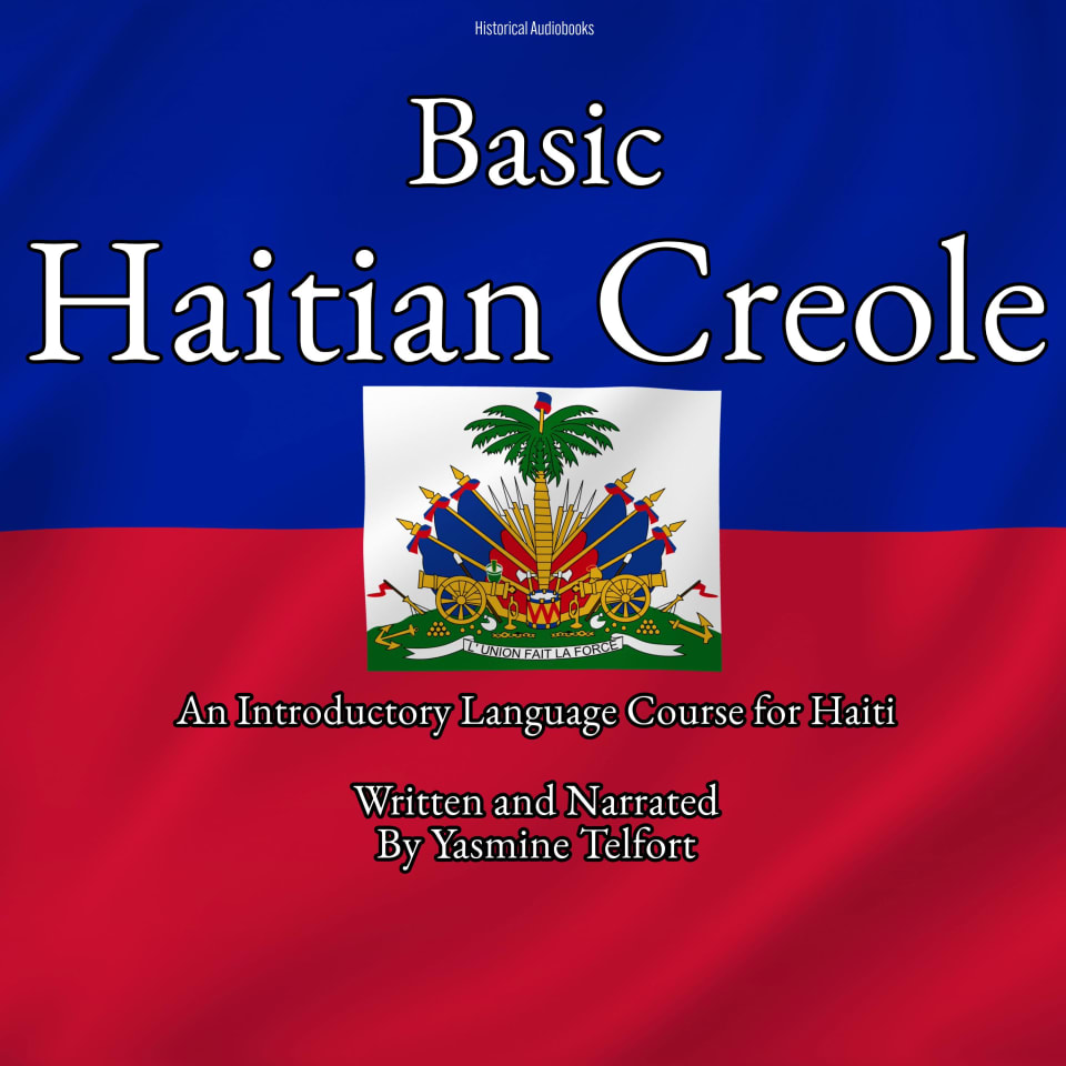 Basic Haitian Creole by Yasmine Telfort - Audiobook