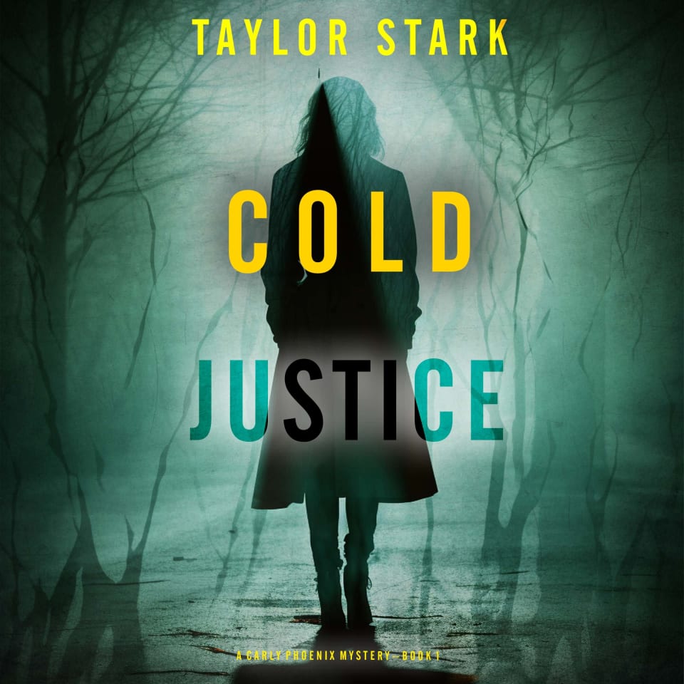 Cold Justice (A Carly Phoenix FBI Suspense Thriller—Book 1) by Taylor ...