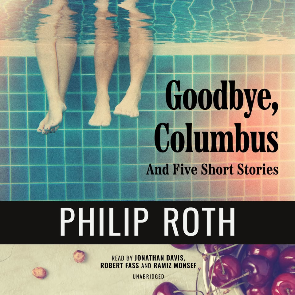 Goodbye, Columbus by Philip Roth - Audiobook