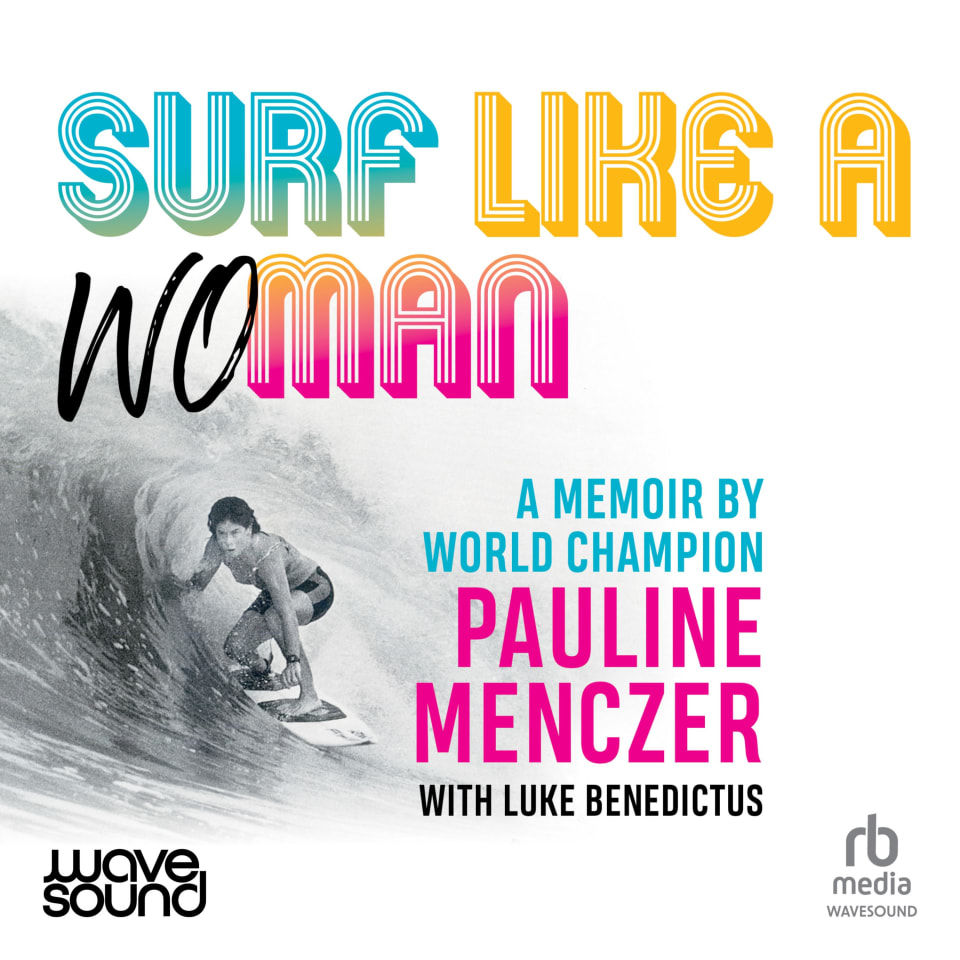 Surf Like a Woman by Luke Benedictus & Pauline Menczer - Audiobook