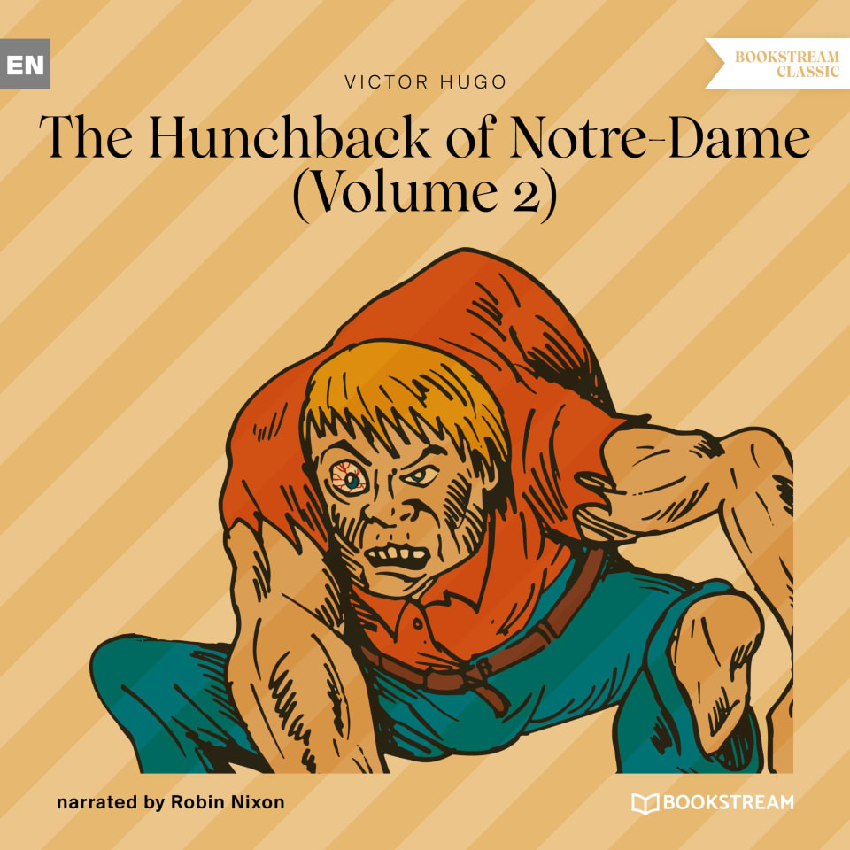 The Hunchback of Notre-Dame, Vol. 2 (Unabridged) by Victor Hugo - Audiobook
