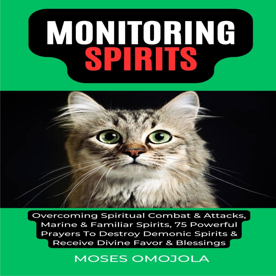 Monitoring Spirits: Overcoming Spiritual Combat & Attacks, Marine ... Monitoring Spirits: Overcoming Spiritual Combat & Attacks, Marine ...