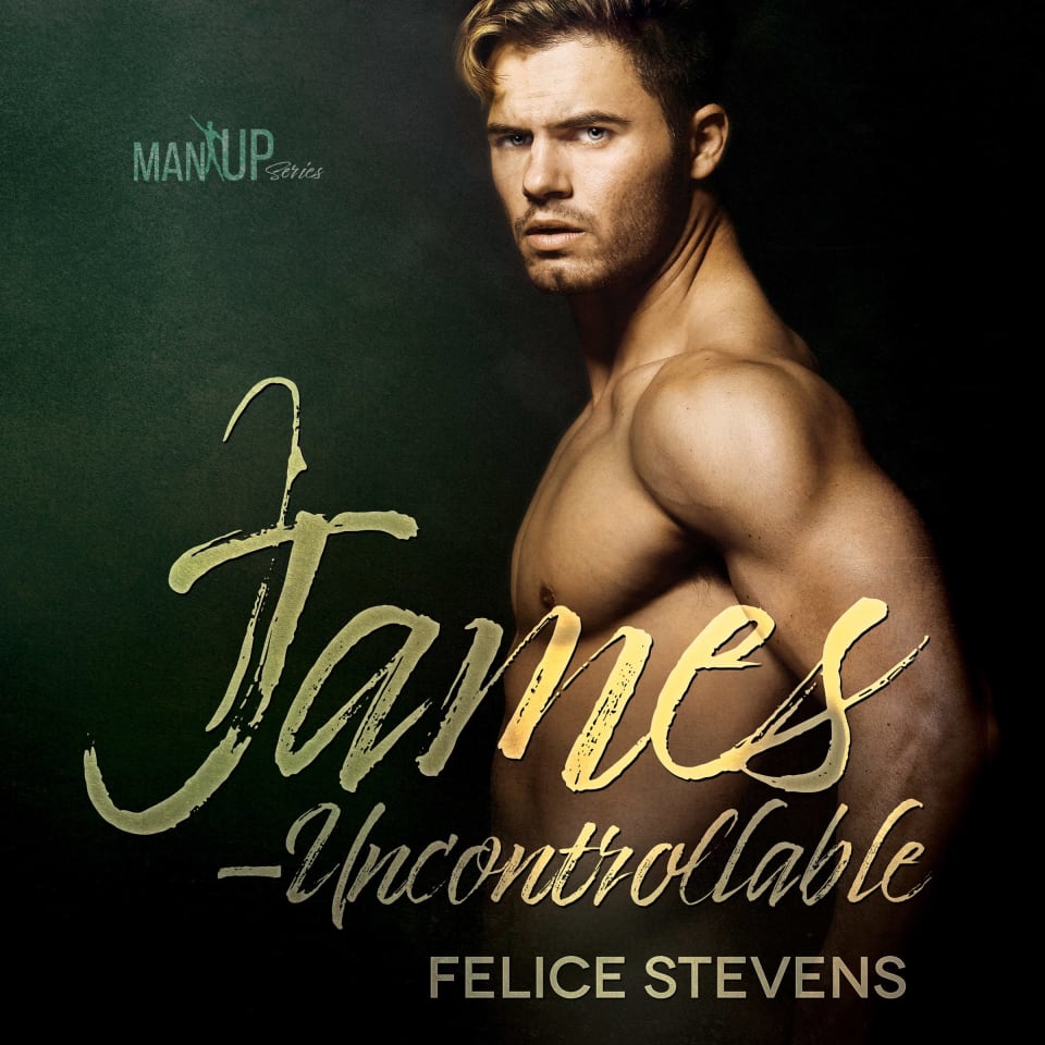 James—Uncontrollable by Felice Stevens - Audiobook