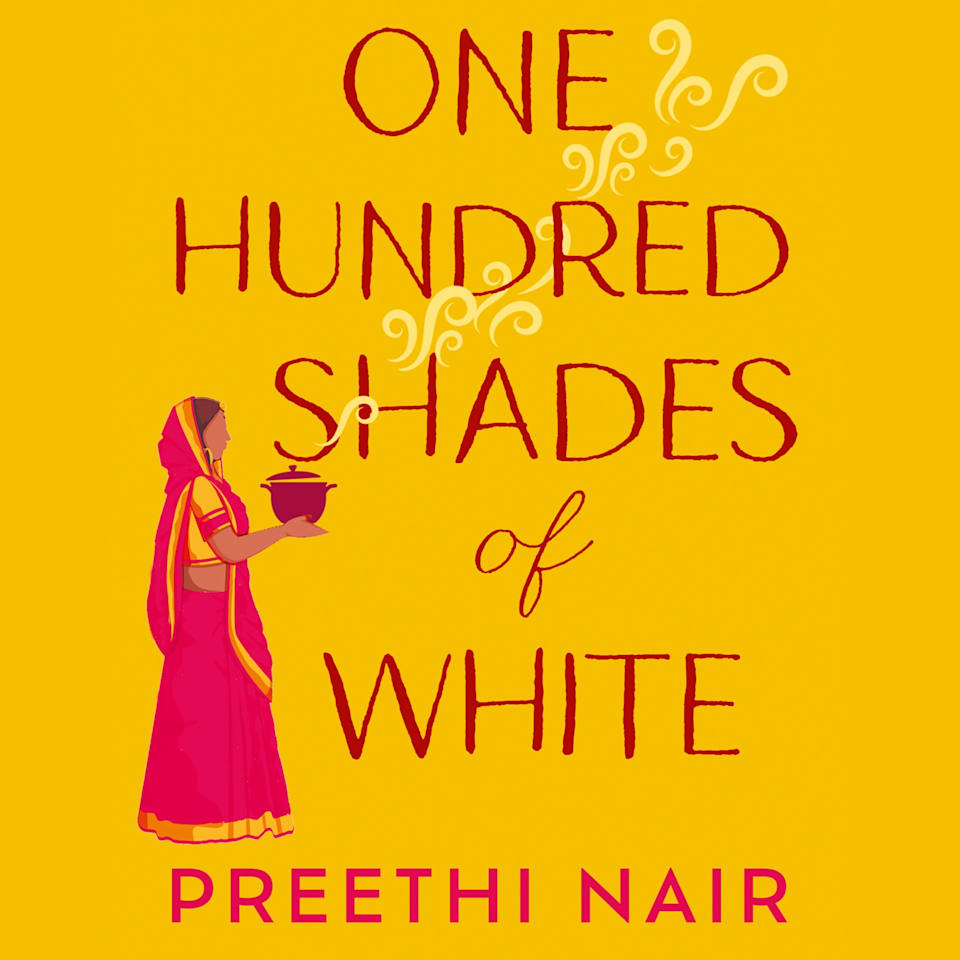 One Hundred Shades of White by Preethi Nair - Audiobook