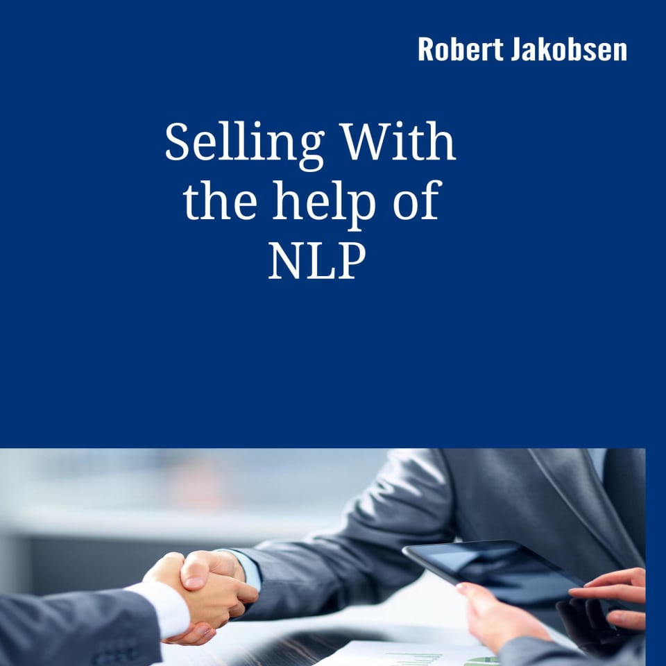 Selling With the help of NLP by Robert Jakobsen - Audiobook