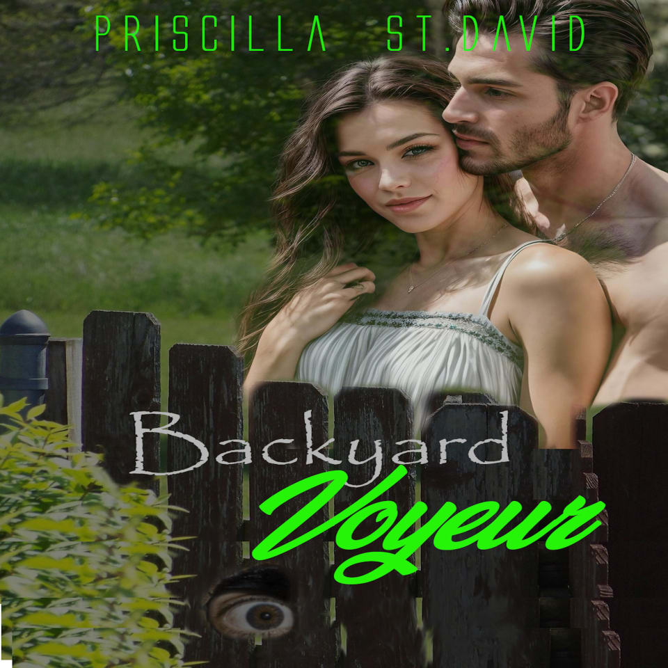 Backyard Voyeur by Priscilla St. David - Audiobook