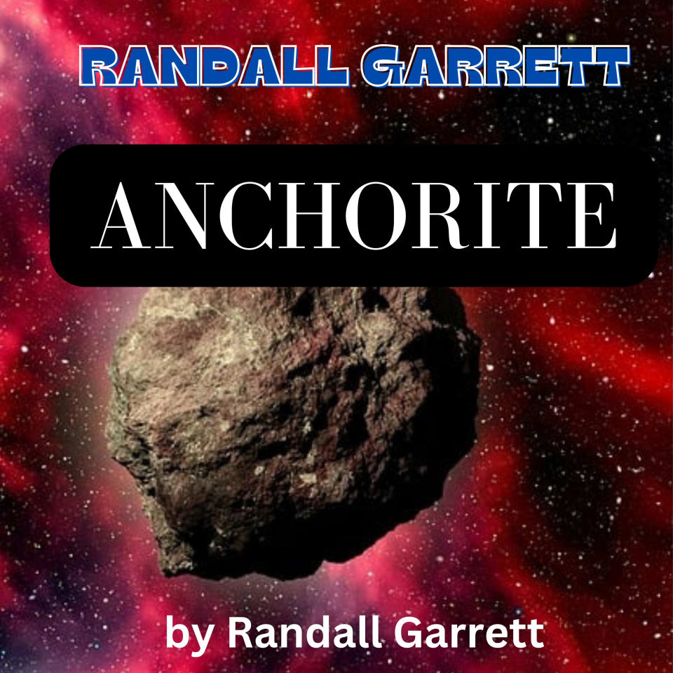 Randall Garrett: ANCHORITE by Randall Garrett - Audiobook