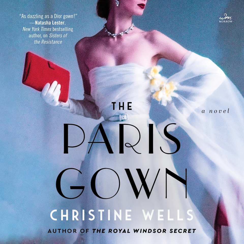 The Paris Gown by Christine Wells - Audiobook
