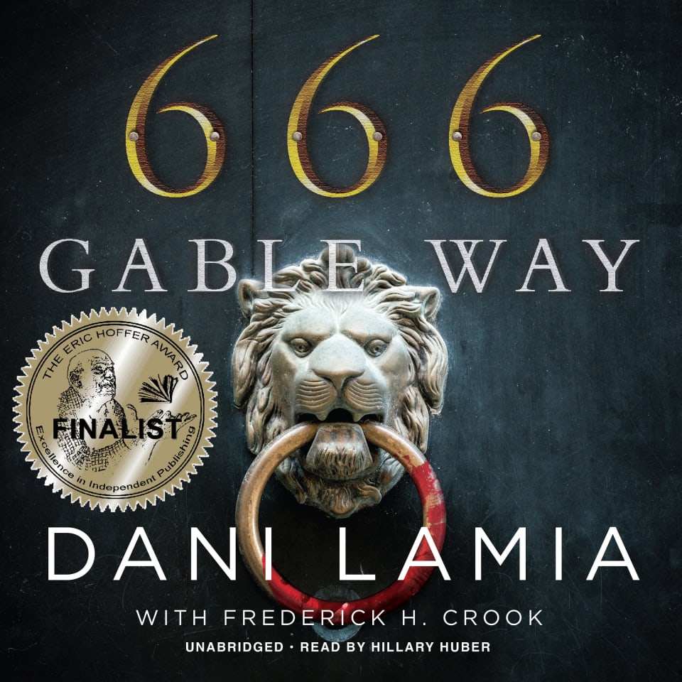 666 Gable Way by Dani Lamia & Fredrick H. Crook - Audiobook