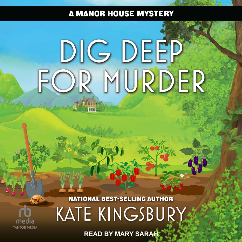 Dig Deep for Murder by Kate Kingsbury - Audiobook
