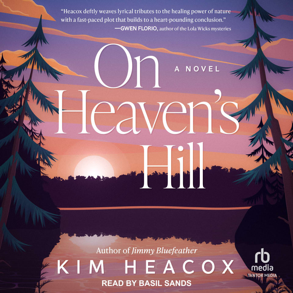 On Heaven's Hill by Kim Heacox - Audiobook