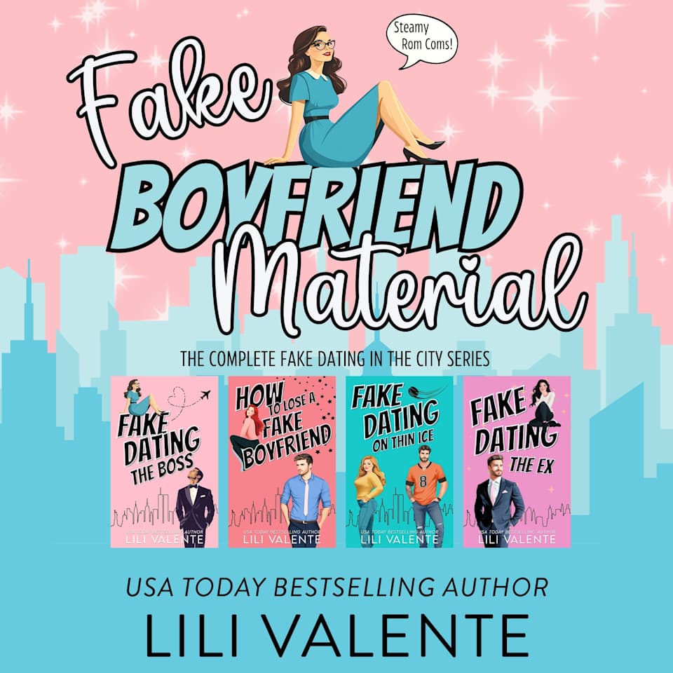 Fake Boyfriend Material: Four Fake-Dating Rom Coms by Lili Valente ...