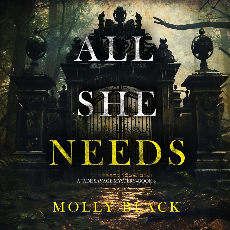 All She Needs (A Jade Savage FBI Suspense Thriller—Book 4) by Molly ...