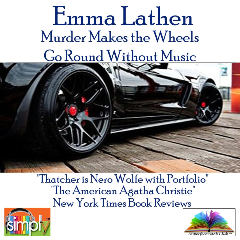 Murder Makes the Wheels Go Round Without Music by Emma Lathen - Audiobook