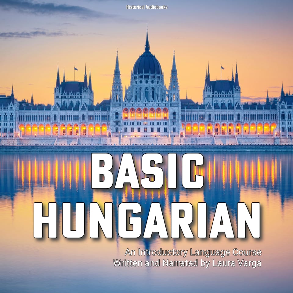 Basic Hungarian by Laura Varga - Audiobook