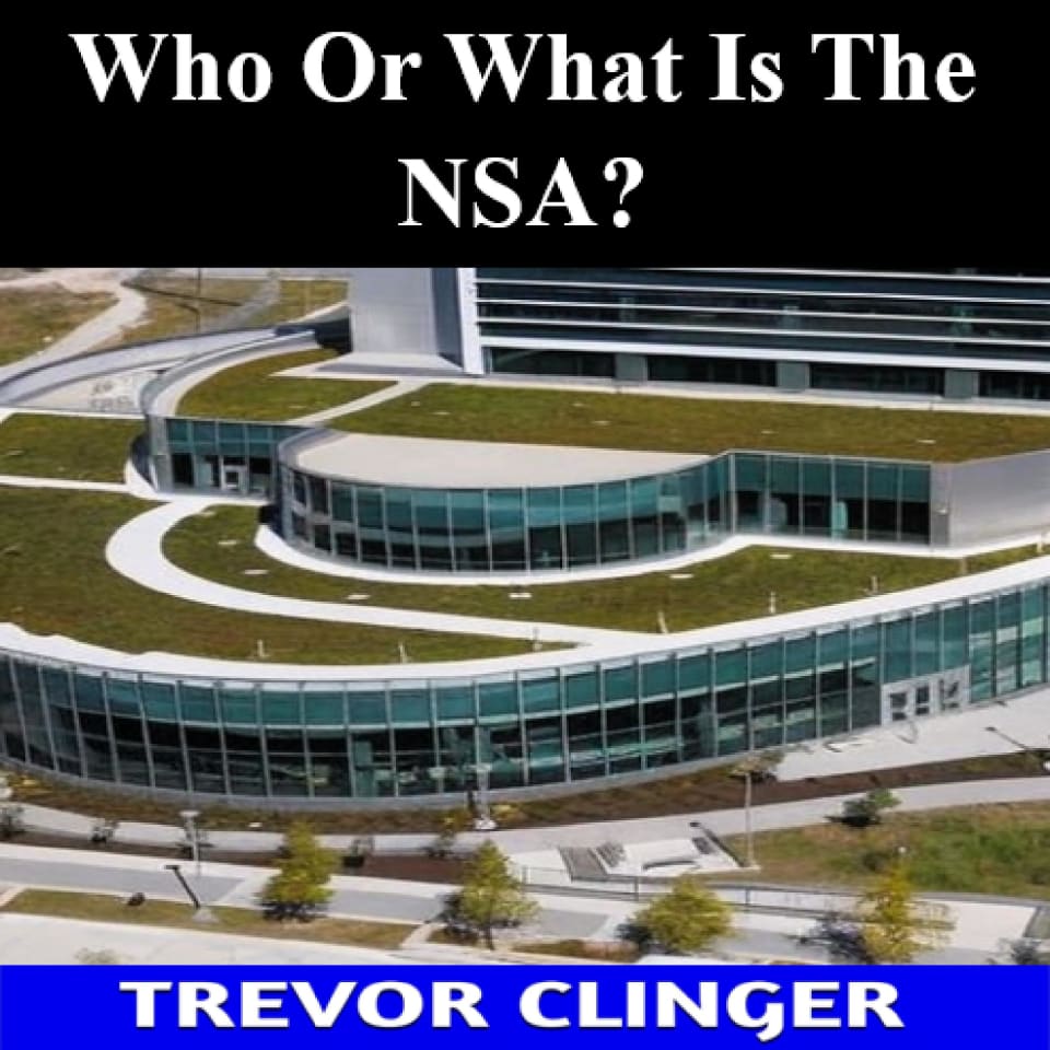 Who Or What Is The NSA? by Trevor Clinger - Audiobook