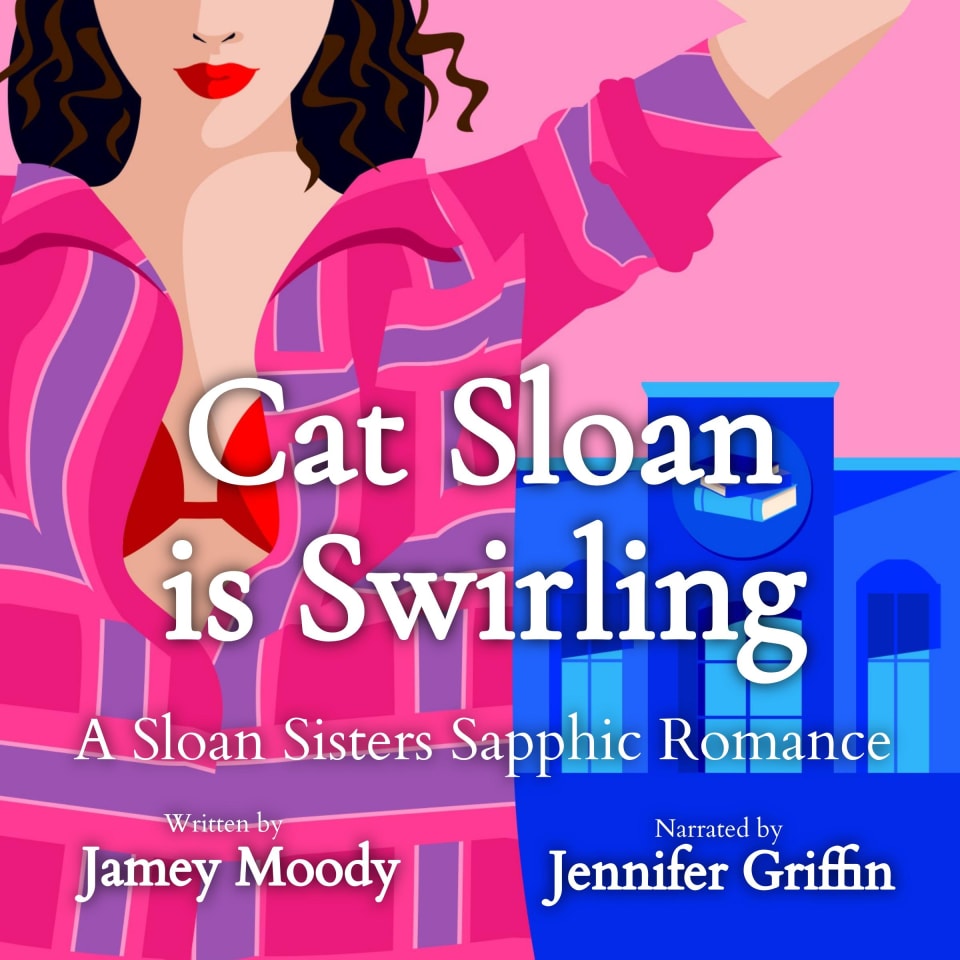 Cat Sloan is Swirling by Jamey Moody - Audiobook