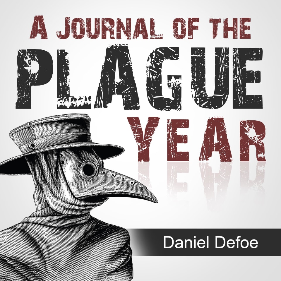 A Journal of the Plague Year by Daniel Defoe - Audiobook