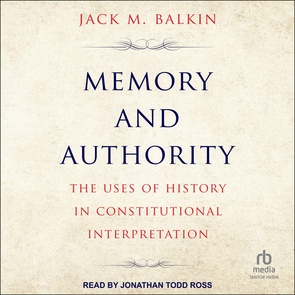 Memory and Authority by Jack M. Balkin - Audiobook
