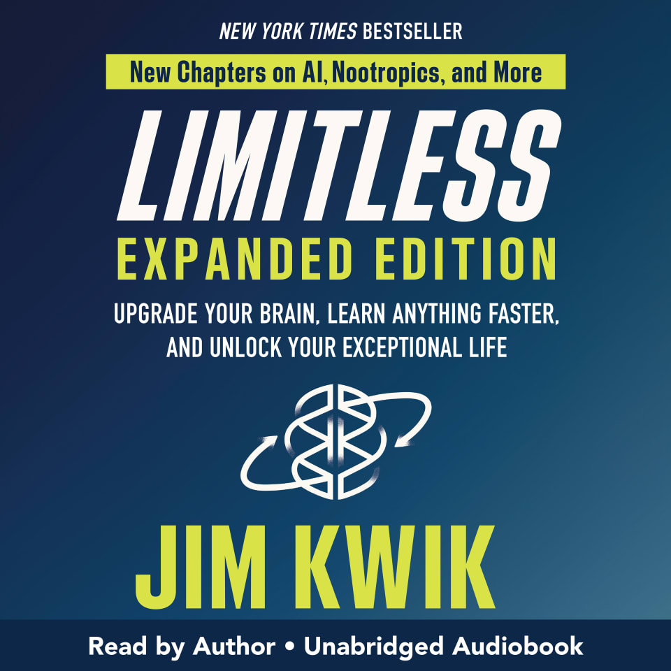 Limitless Expanded Edition by Jim Kwik - Audiobook Limitless Expanded Edition by Jim Kwik - Audiobook
