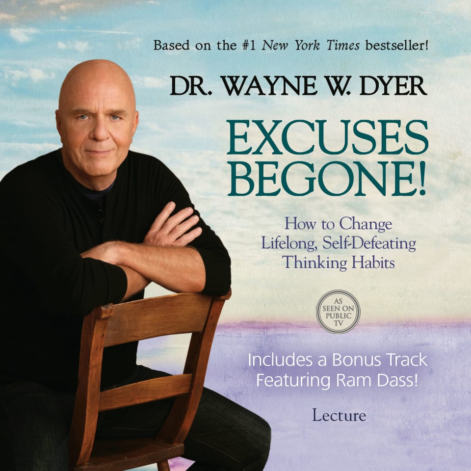 Excuses Begone! by Wayne W. Dyer - Audiobook