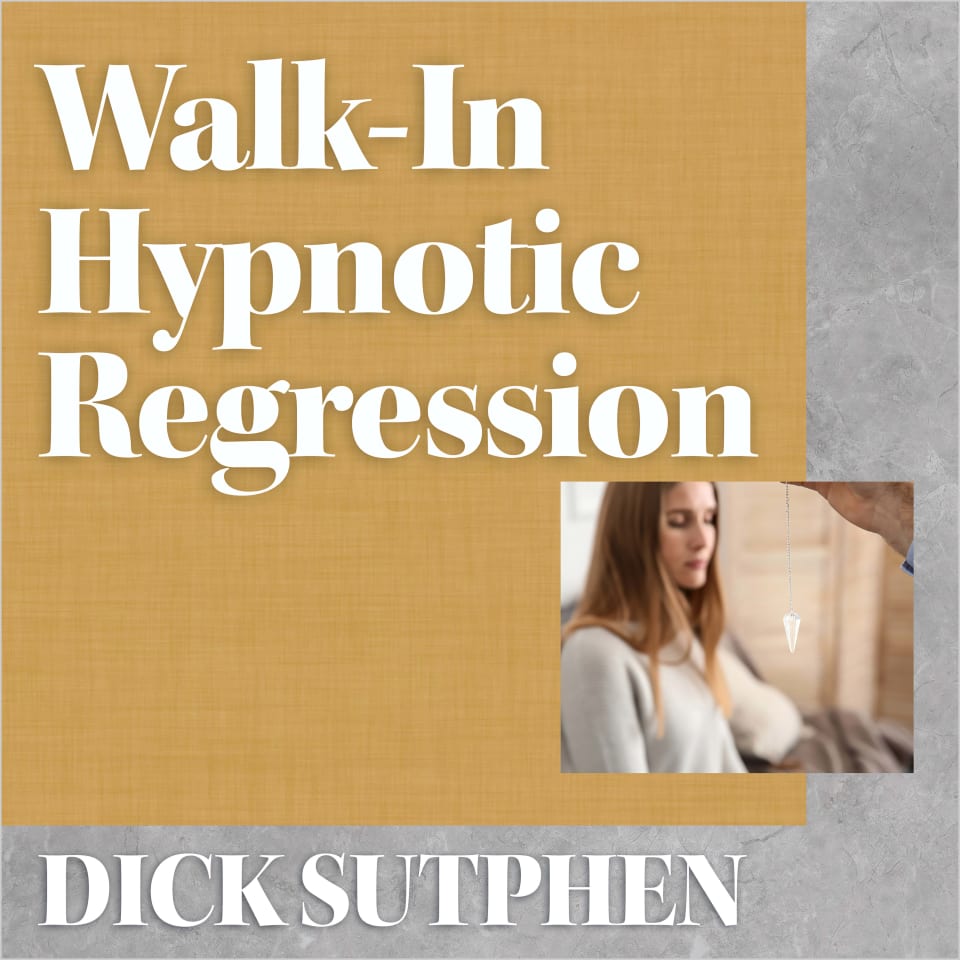 Walk-In Hypnotic Regression by Dick Sutphen - Audiobook
