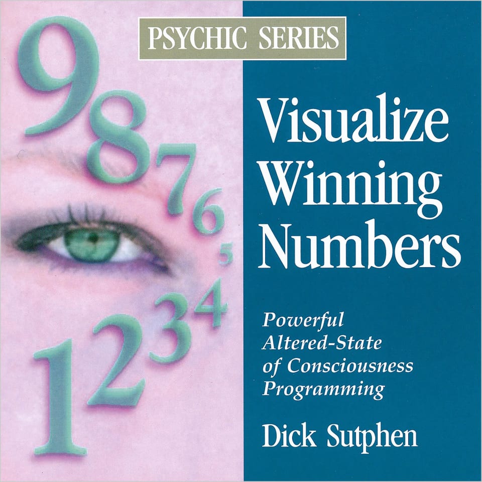 Visualize Winning Numbers: Psychic Series by Dick Sutphen - Audiobook