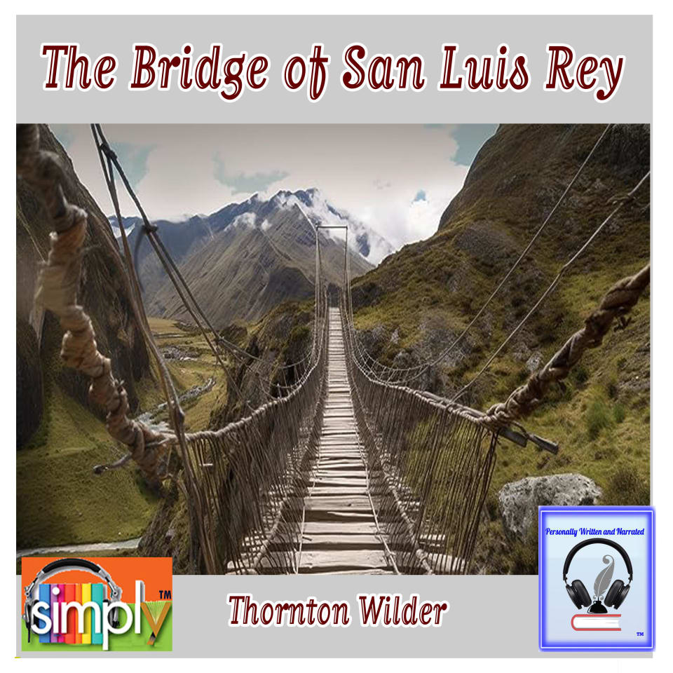 The Bridge of San Luis Rey by Wilder Thornton - Audiobook