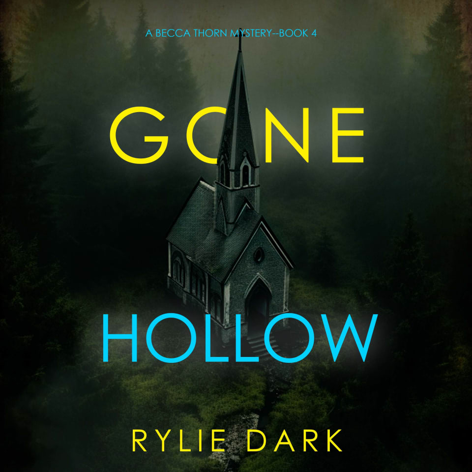 Gone Hollow (A Becca Thorn FBI Suspense Thriller—Book 4) by Rylie Dark ...